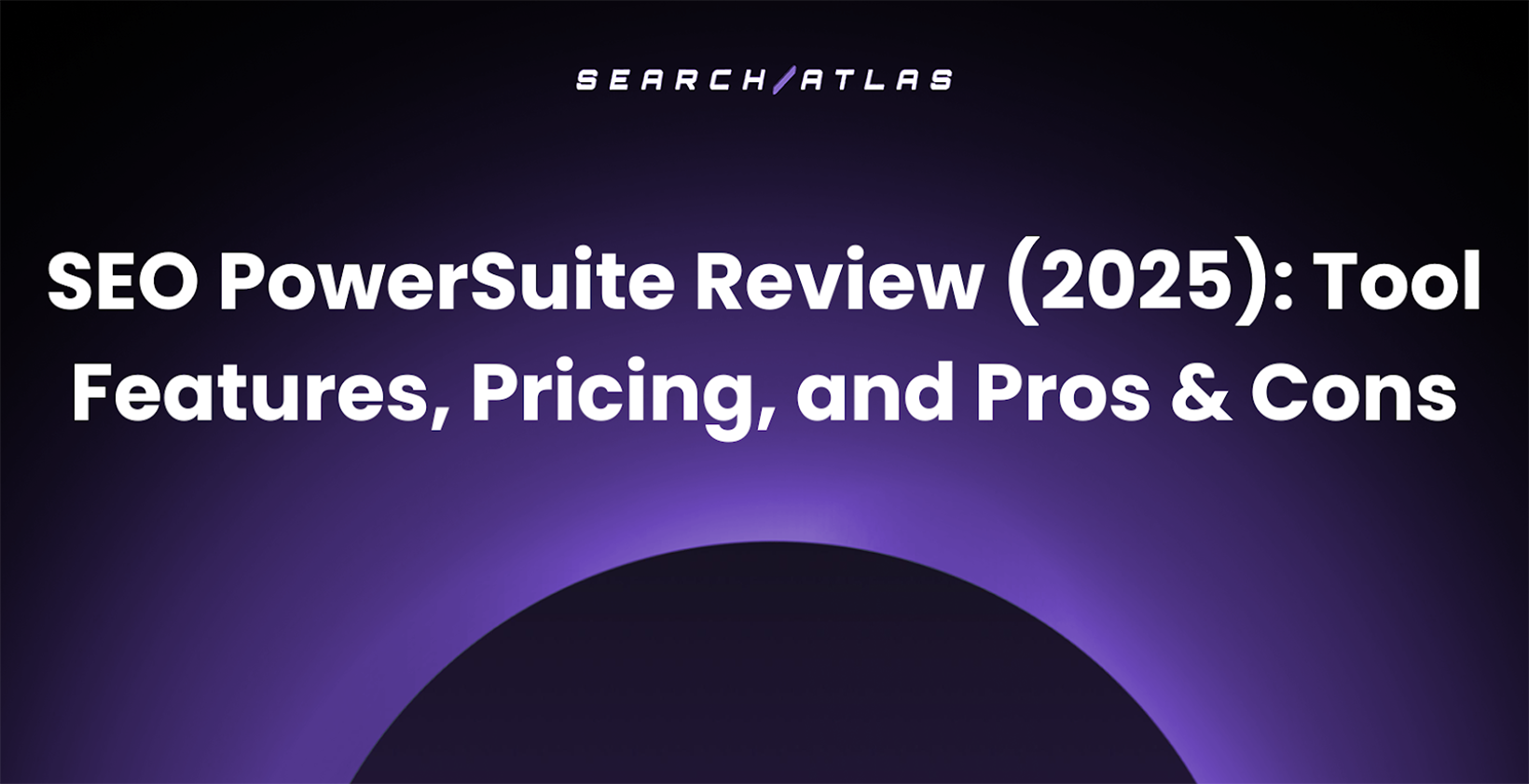 SEO PowerSuite Review (2025): Tool Features, Pricing, and Pros & Cons