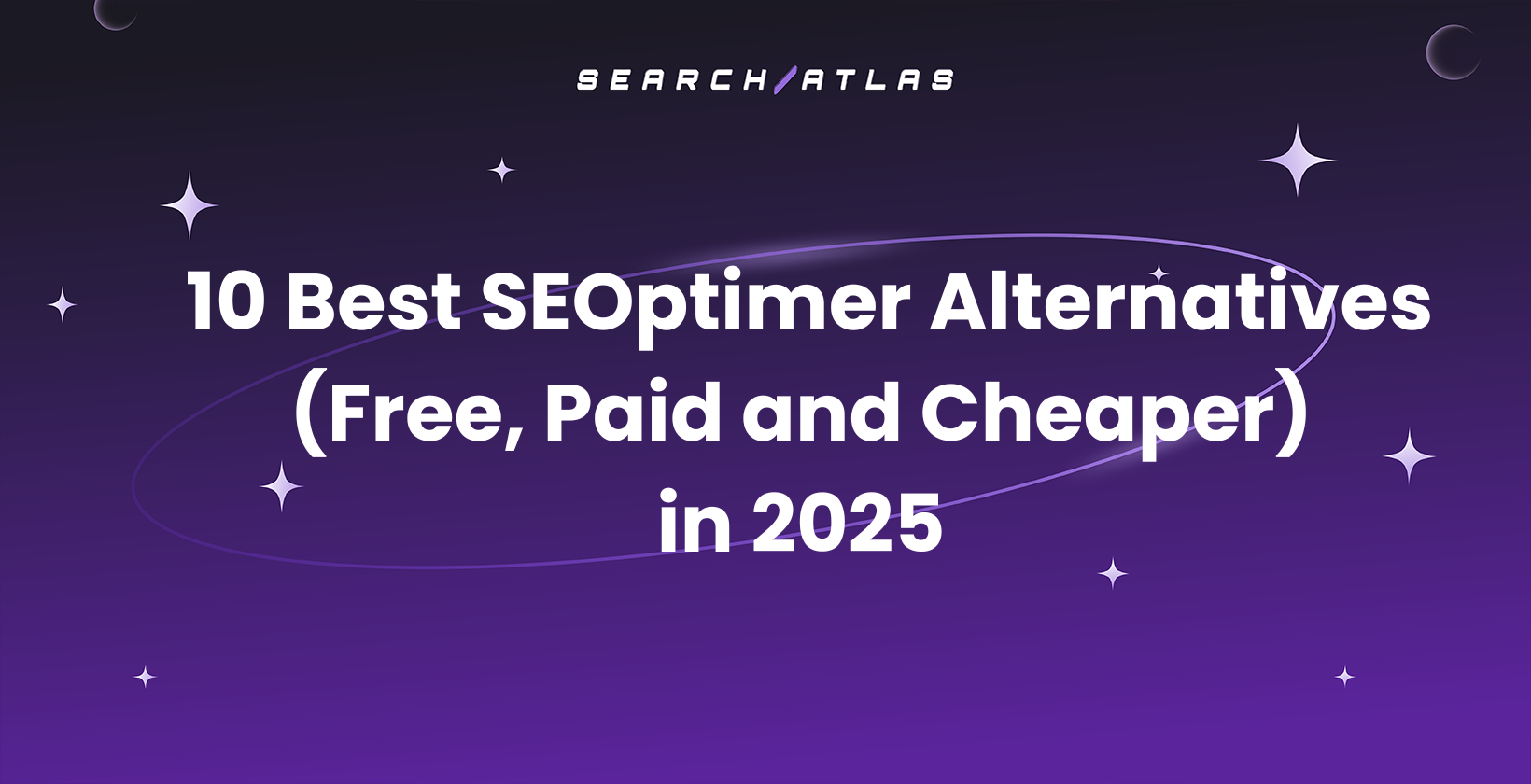 10 Best SEOptimer Alternatives (Free, Paid and Cheaper) in 2025