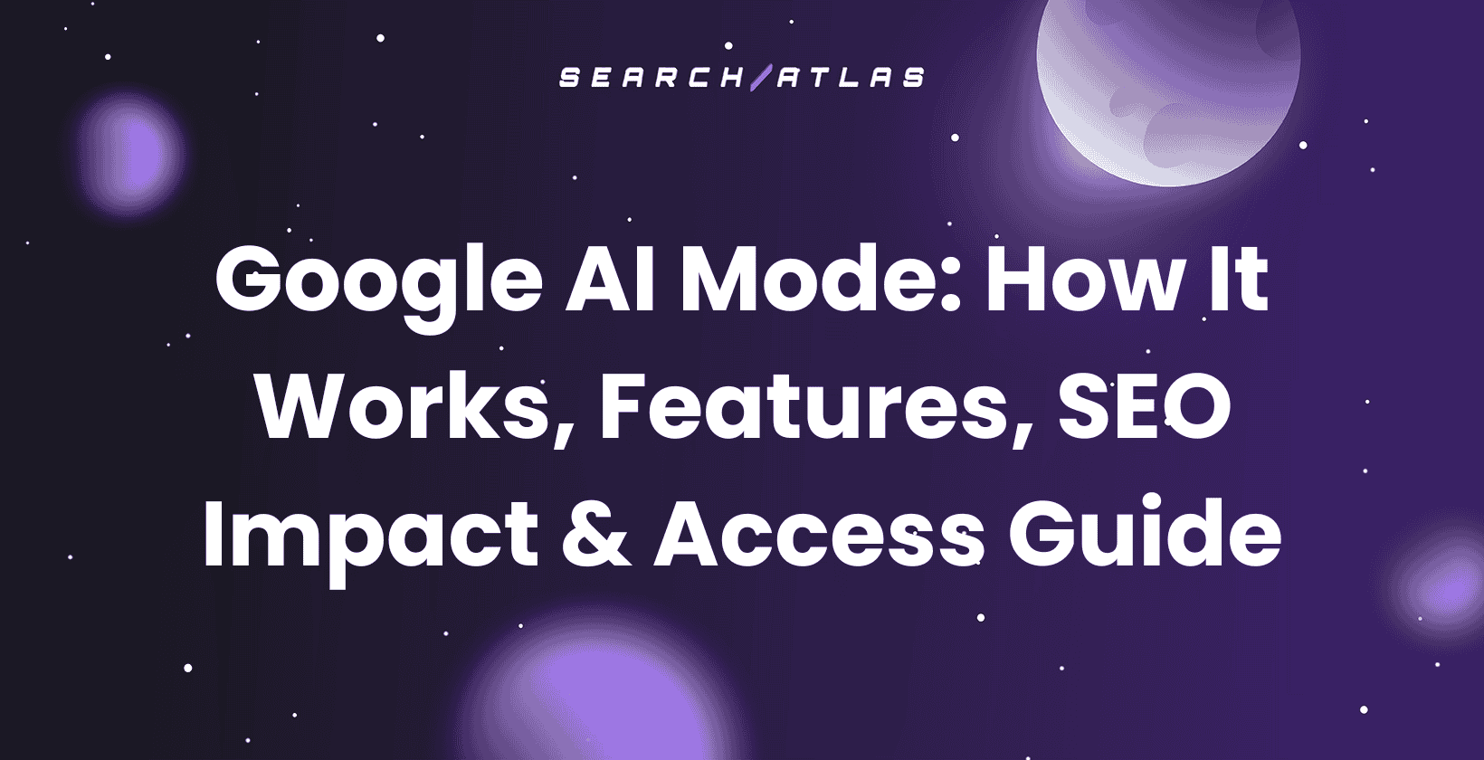 Google AI Mode: How It Works, Features, SEO Impact & Access Guide ...
